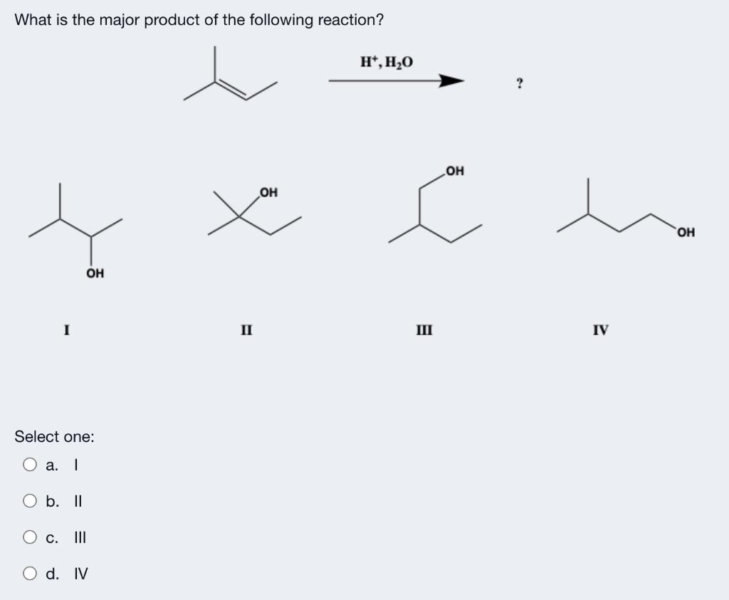 Solved What is the major product of the following reaction? | Chegg.com