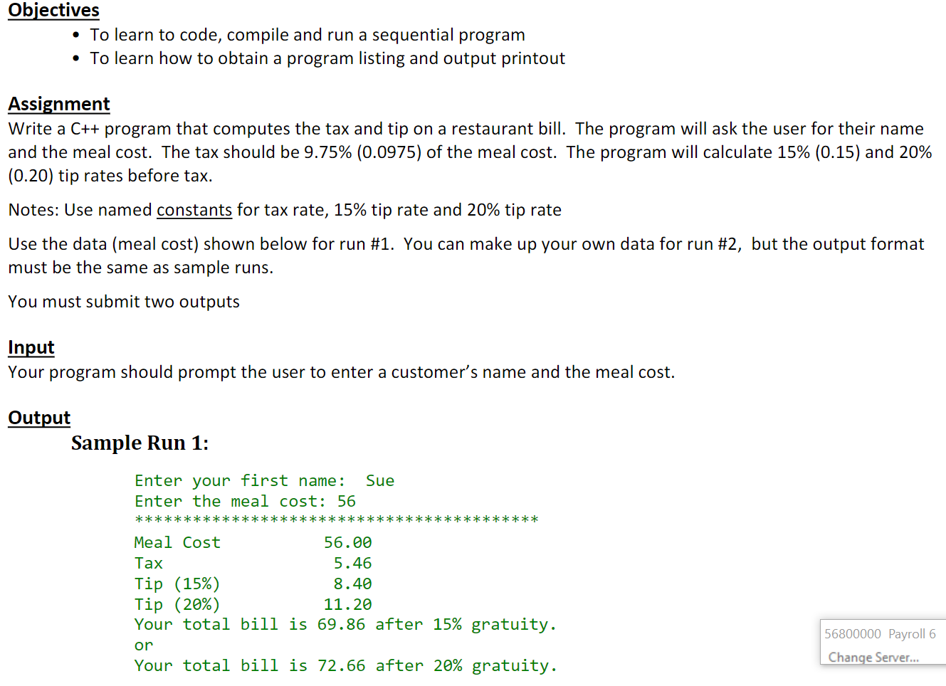 Solved Objectives • To learn to code, compile and run a | Chegg.com