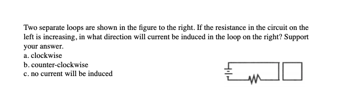 Solved Two separate loops are shown in the figure to the | Chegg.com