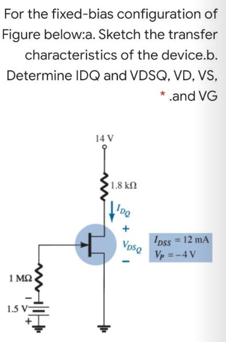 Solved For the fixed-bias configuration of Figure below:a. | Chegg.com