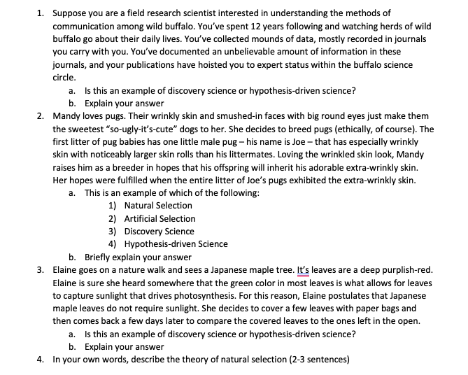 Solved 1. Suppose you are a field research scientist | Chegg.com