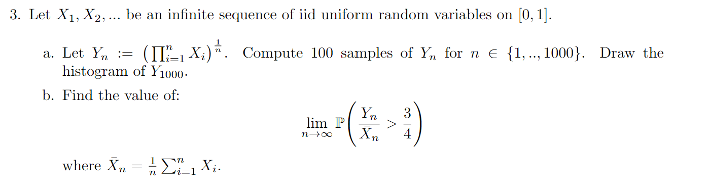 Solved Let x1,x2,dots be an infinite sequence of iid uniform | Chegg.com