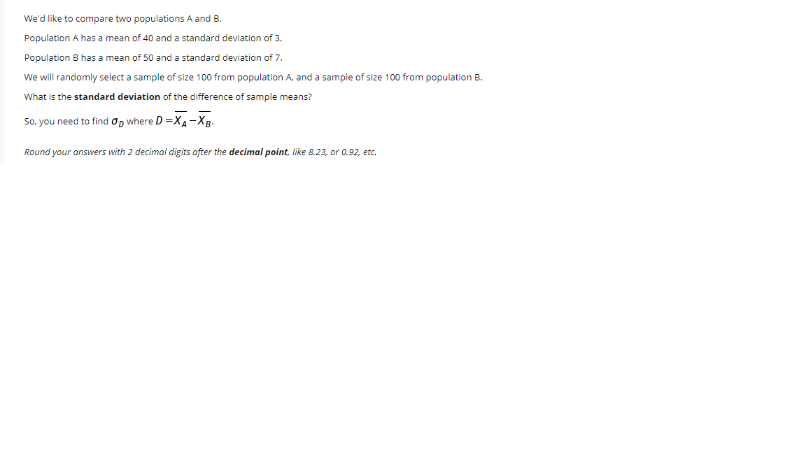 Solved We'd like to compare two populations A and B. | Chegg.com