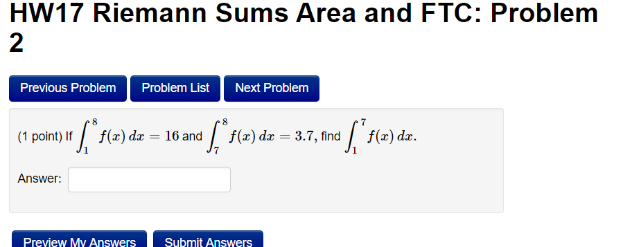 Solved HW17 Riemann Sums Area and FTC: Problem Previous | Chegg.com Solved HW17 Riemann Sums Area and FTC: Problem Previous | Chegg.com