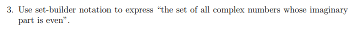 Solved 3. Use set-builder notation to express "the set of | Chegg.com
