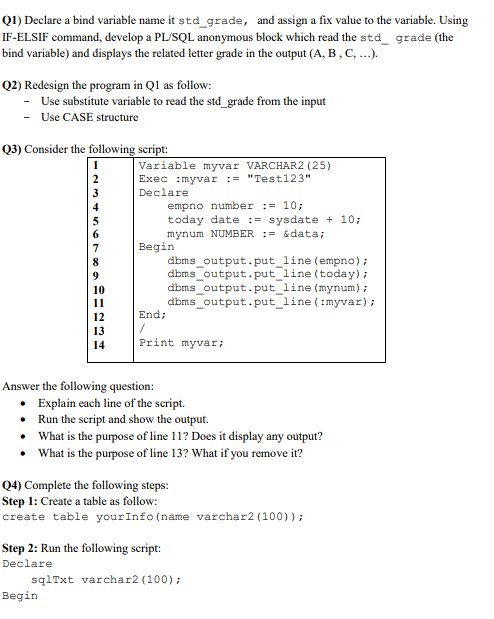 Solved Q1) Declare a bind variable name it std grade, and | Chegg.com