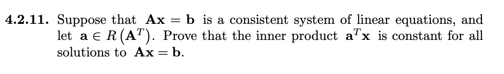 Solved 2.11. Suppose that Ax=b is a consistent system of | Chegg.com