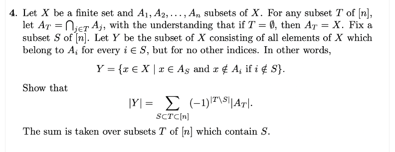 Solved 1. Let X be a finite set and A1,A2,…,An subsets of X. | Chegg.com