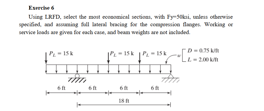 Solved Exercise 6 Using LRFD, select the most economical | Chegg.com