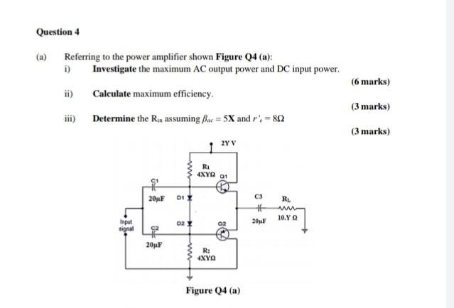 Solved Question 4 Referring to the power amplifier shown | Chegg.com