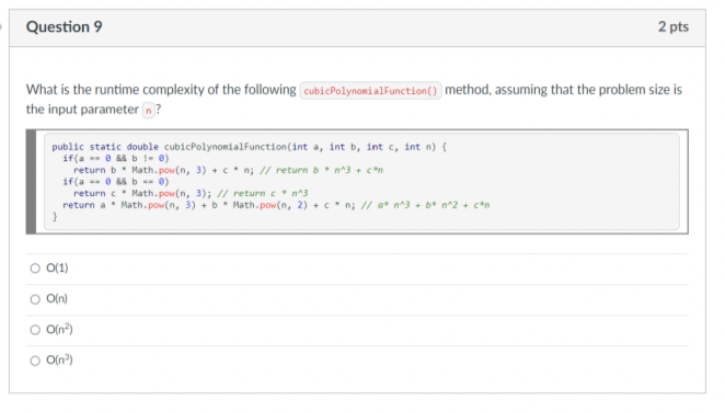 Solved Question 9 2 pts What is the runtime complexity of | Chegg.com