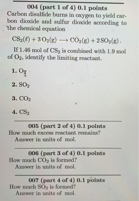 Solved 004 (part 1 of 4) 0.1 points Carbon disulfide burns | Chegg.com