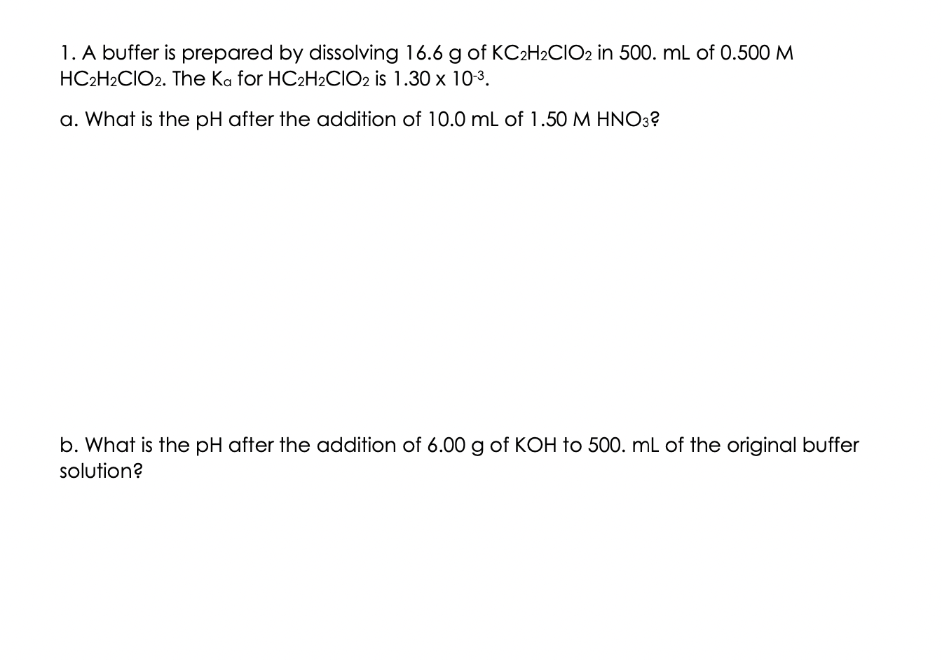Solved 1. A buffer is prepared by dissolving 16.6 g of | Chegg.com