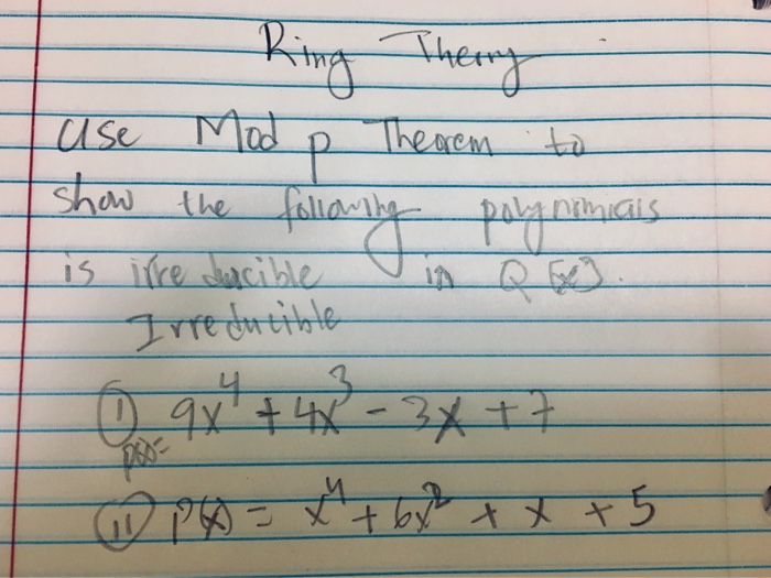 Solved Ring Theory/ Mod P theorem. | Chegg.com