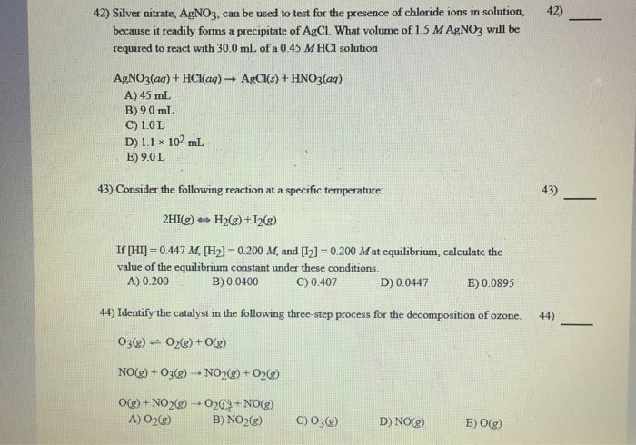 Solved 42) Silver nitrate, AgNO3, can be used to test for | Chegg.com