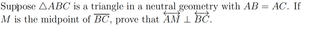 Solved Suppose ABC is a triangle in a neutral geometry with | Chegg.com