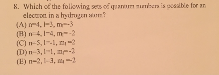 Solved Which of the following sets of quantum numbers is | Chegg.com