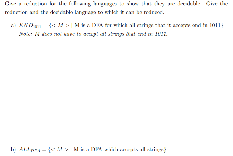 Solved Give a reduction for the following languages to show | Chegg.com