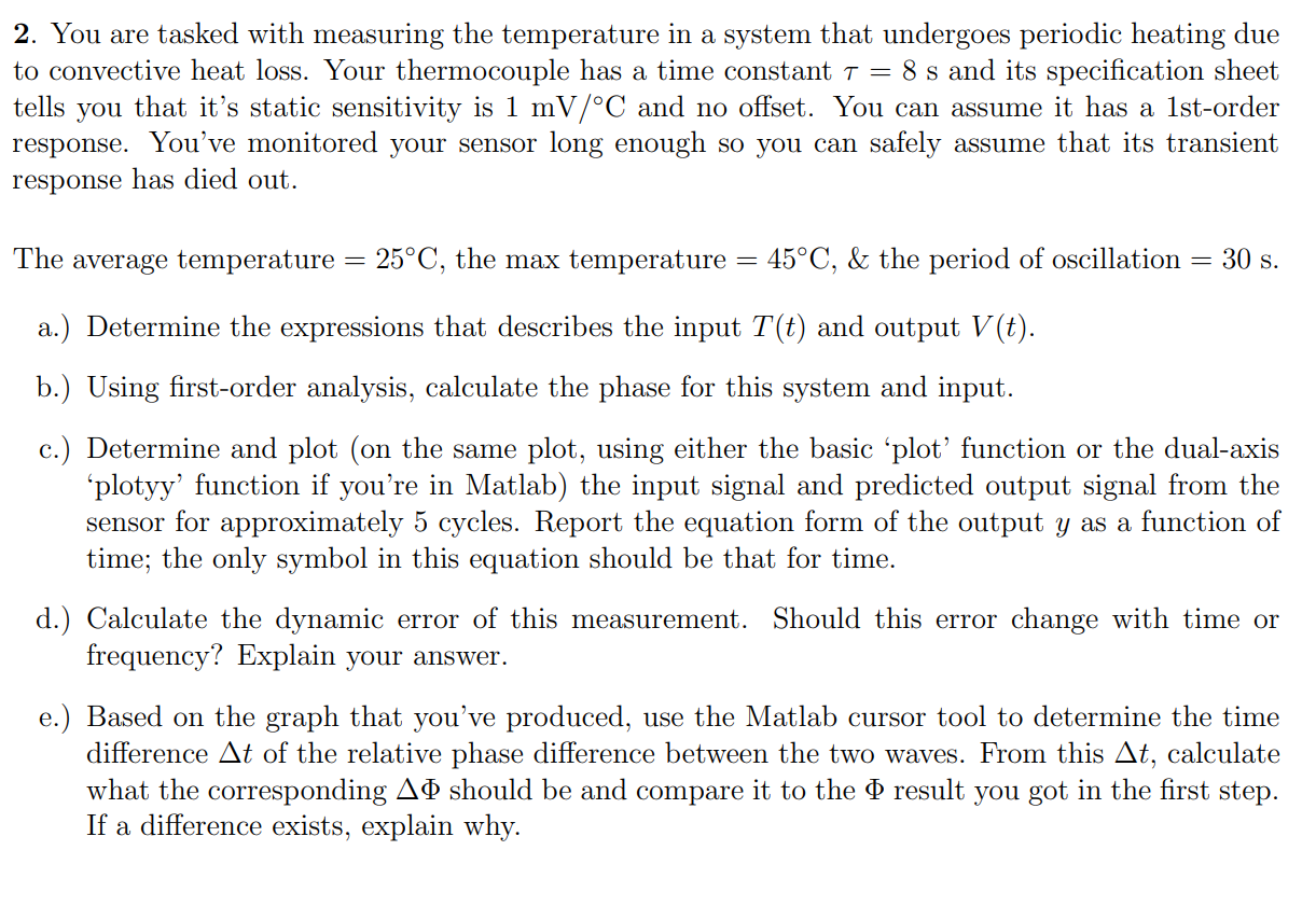 Solved 2. ﻿You are tasked with measuring the temperature in | Chegg.com