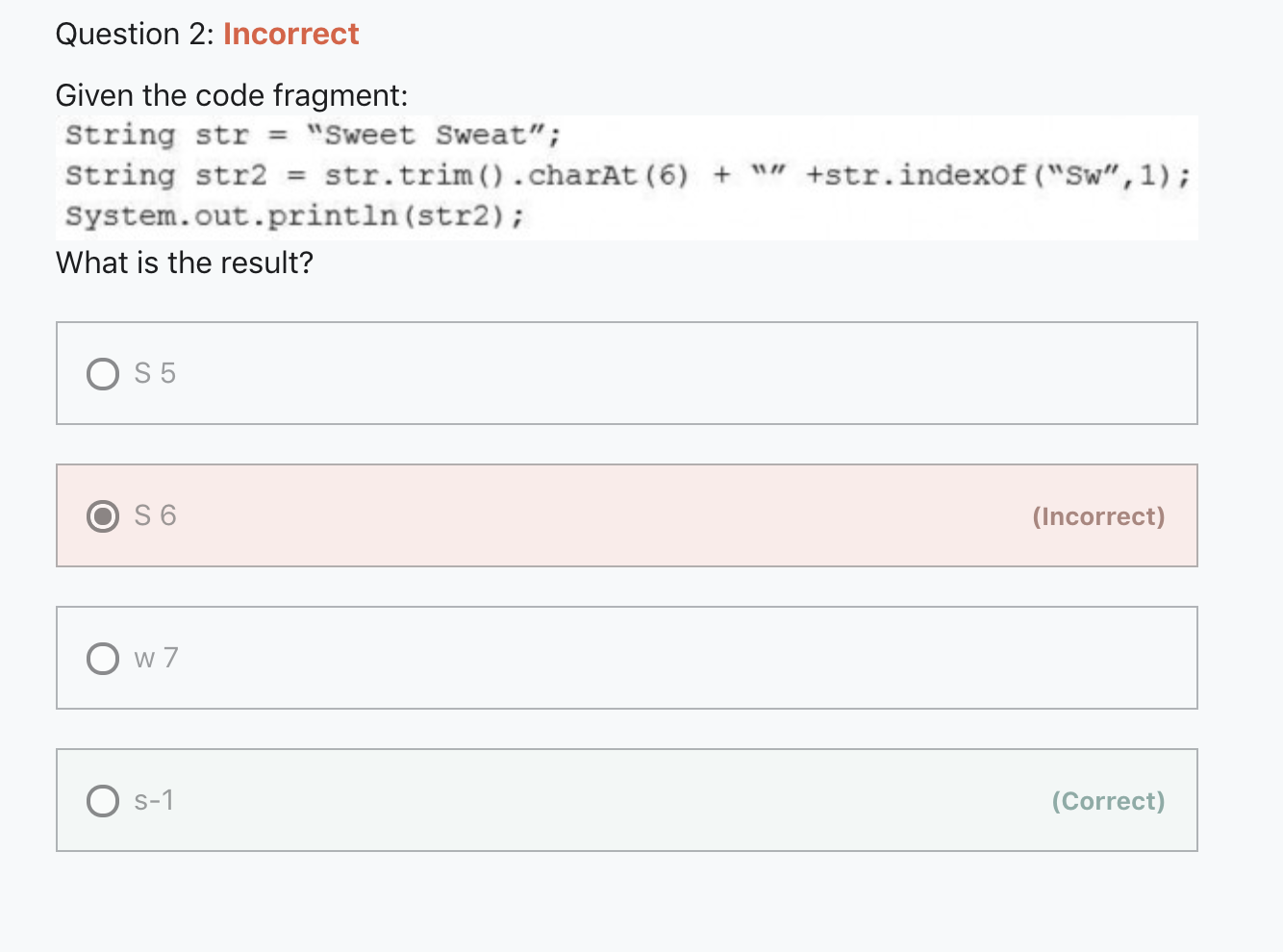 Solved Question 2: Incorrect Given the code fragment: String | Chegg.com