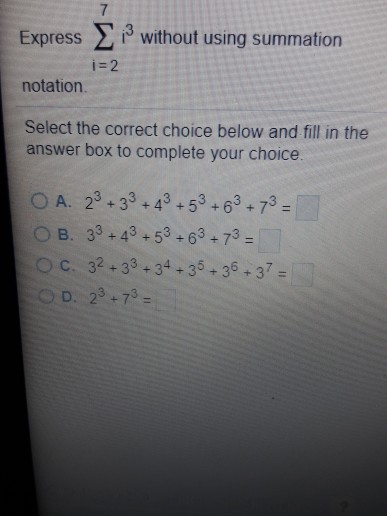 Solved 7 3 without using summation Express notation. Select | Chegg.com