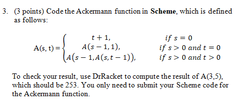 Solved 3. (3 points) Code the Ackermann function in Scheme, | Chegg.com