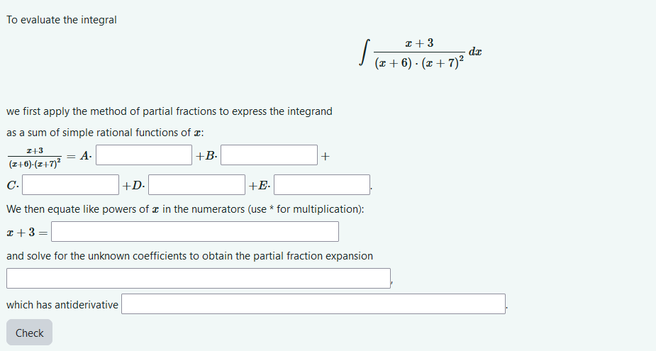 Solved To ﻿evaluate the integral∫﻿﻿x+3(x+6)*(x+7)2dxwe | Chegg.com