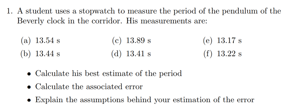 Solved 1. A student uses a stopwatch to measure the period | Chegg.com