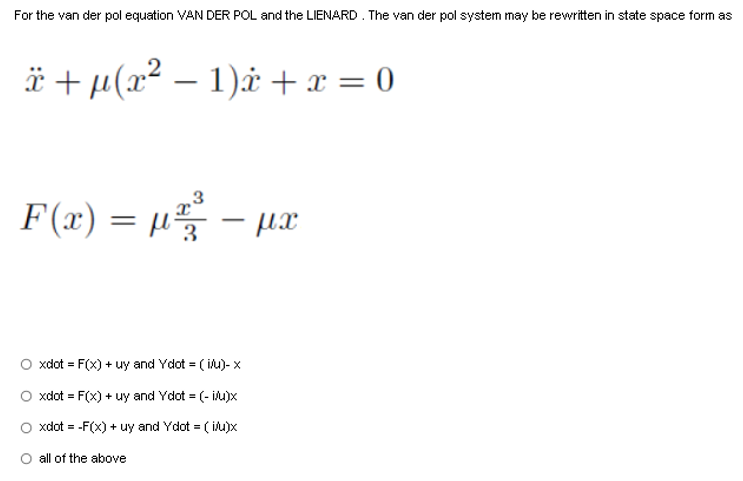 Solved For the van der pol equation VAN DER POL and the | Chegg.com