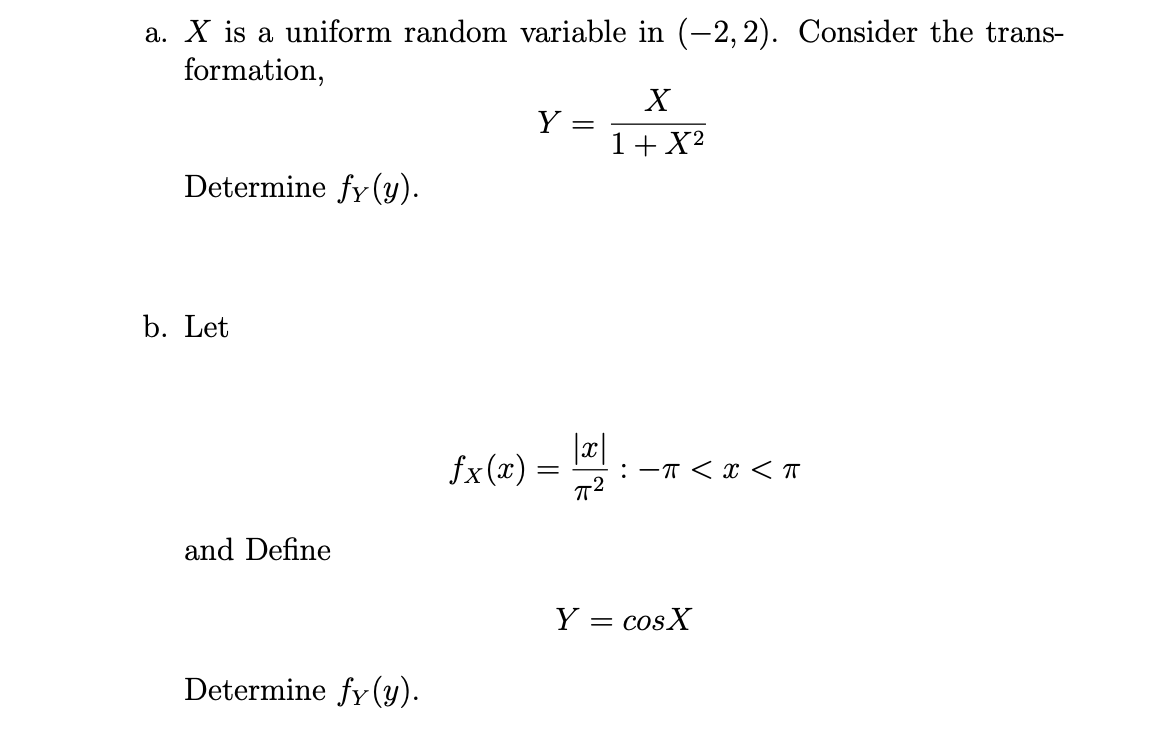 Solved a. X is a uniform random variable in (-2,2). Consider | Chegg.com