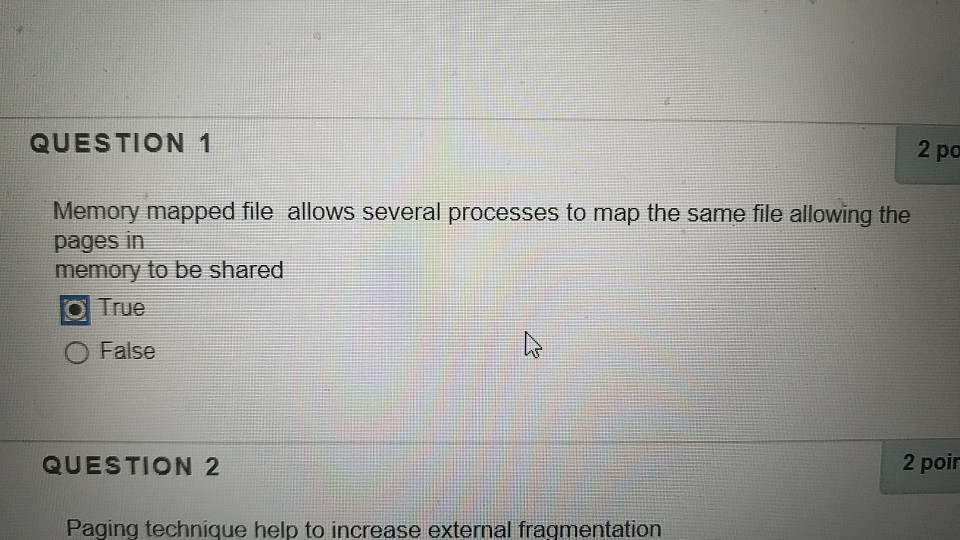 Solved QUESTION 1 2 po Memory mapped file allows several | Chegg.com