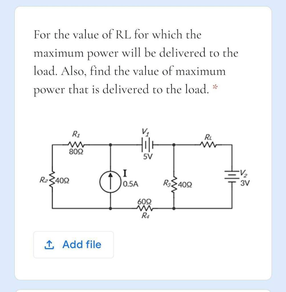 Solved For the value of RL for which the maximum power will | Chegg.com