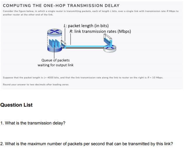 Solved COMPUTING THE ONE-HOP TRANSMISSION DELAY Consider the | Chegg.com