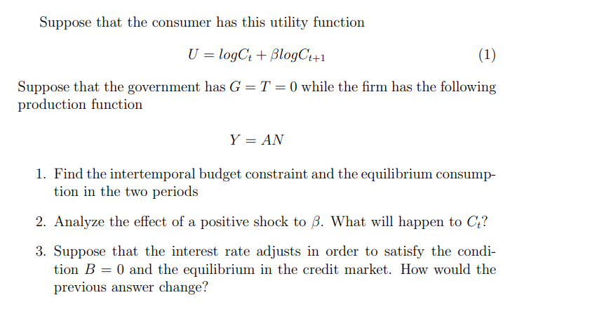 Solved Suppose That The Consumer Has This Utility Function