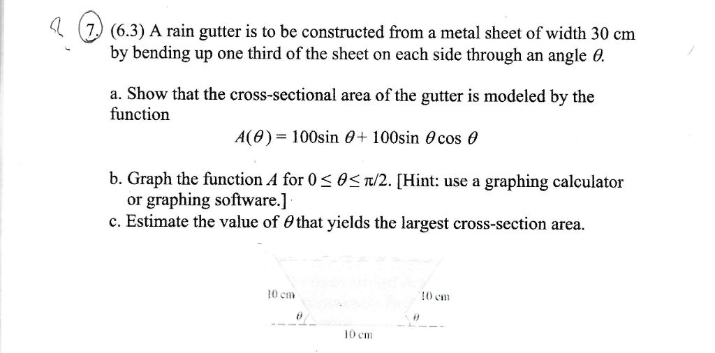 Solved 7) (6.3) A rain gutter is to be constructed from a | Chegg.com