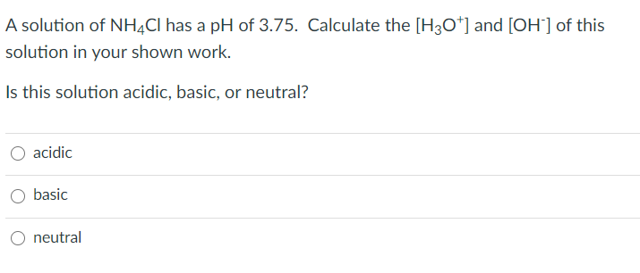 Solved A solution of NH4Cl has a pH of 3.75. Calculate the | Chegg.com