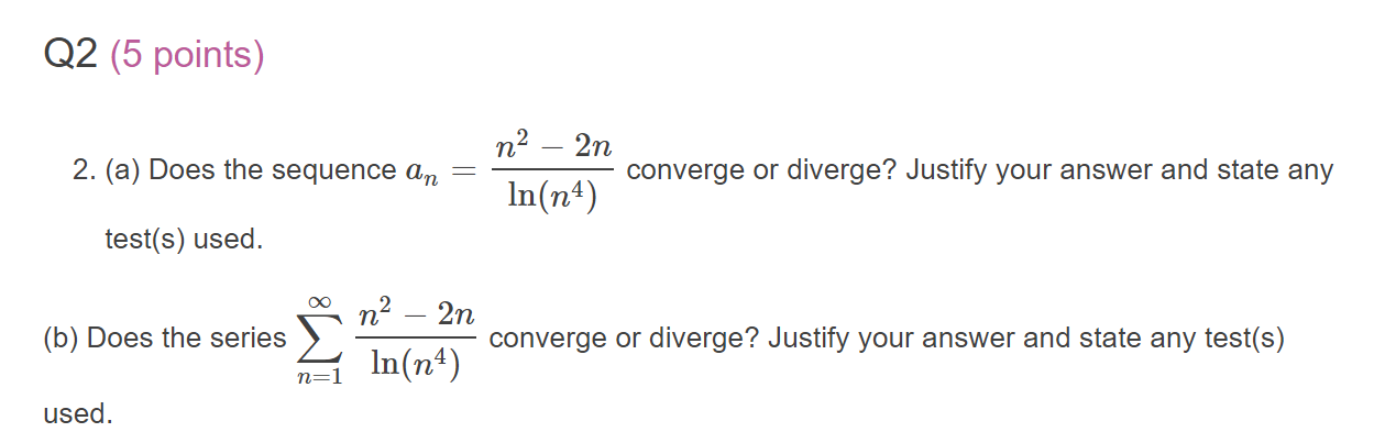 Solved Q2 (5 points) n2 – 2n 2. (a) Does the sequence an = | Chegg.com