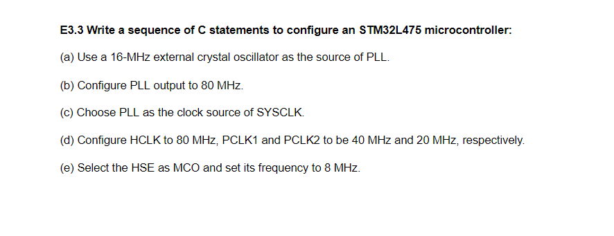 E3.3 Write a sequence of C statements to configure an | Chegg.com