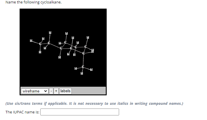 Solved Name the following cycloalkane. | Chegg.com Solved Name the following cycloalkane. | Chegg.com