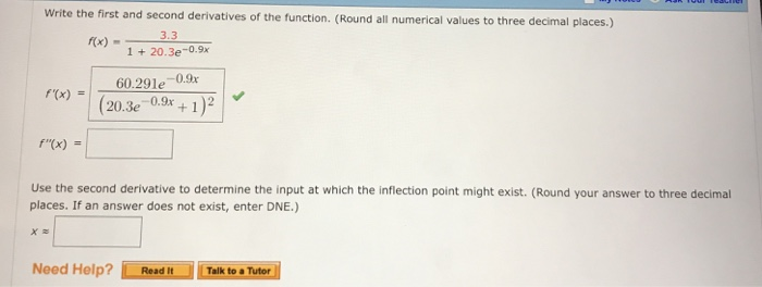Solved rite the first and second derivatives of the | Chegg.com