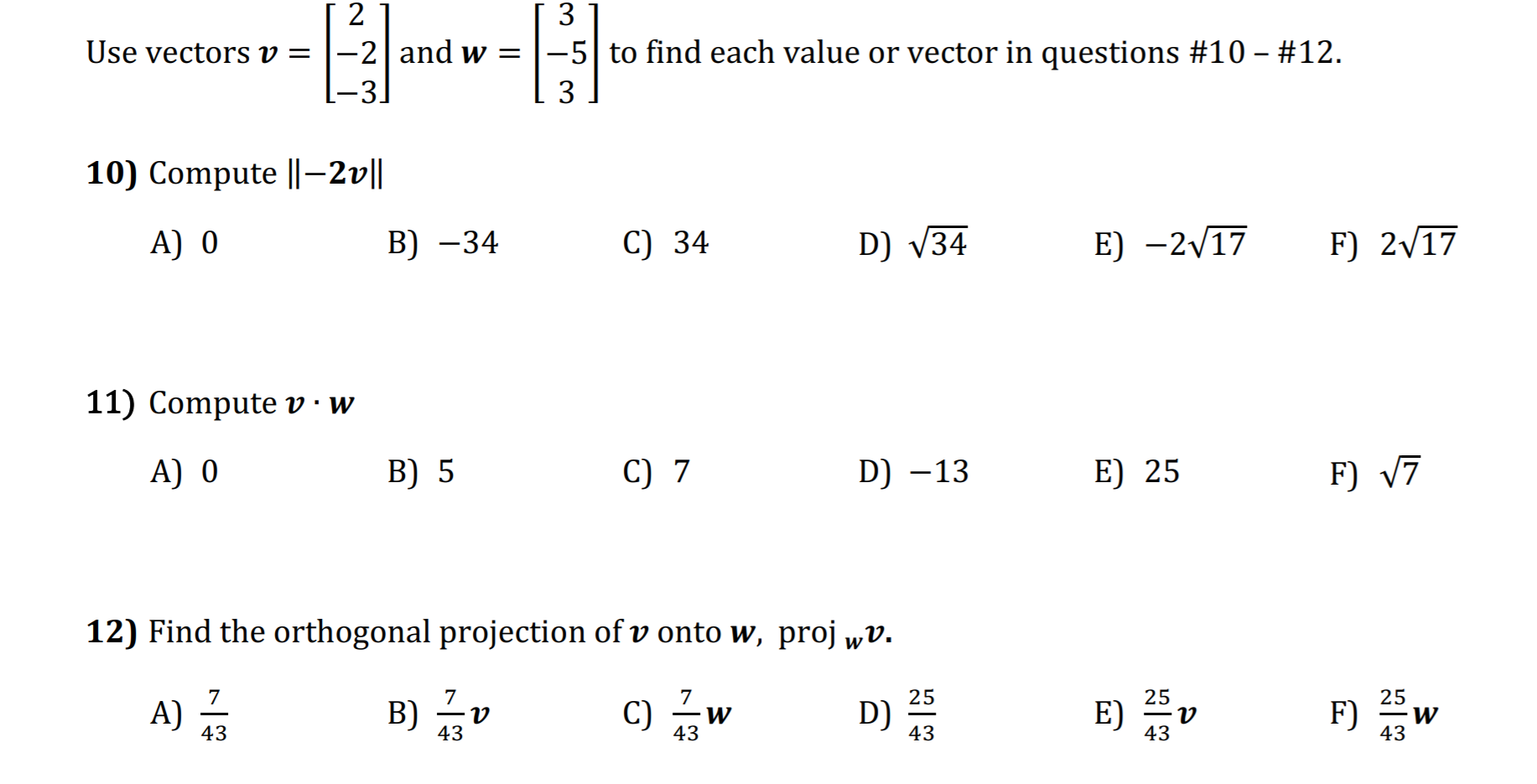 Solved Use vectors v = 2 -2 and w= -3 13 3 -5 to find each | Chegg.com