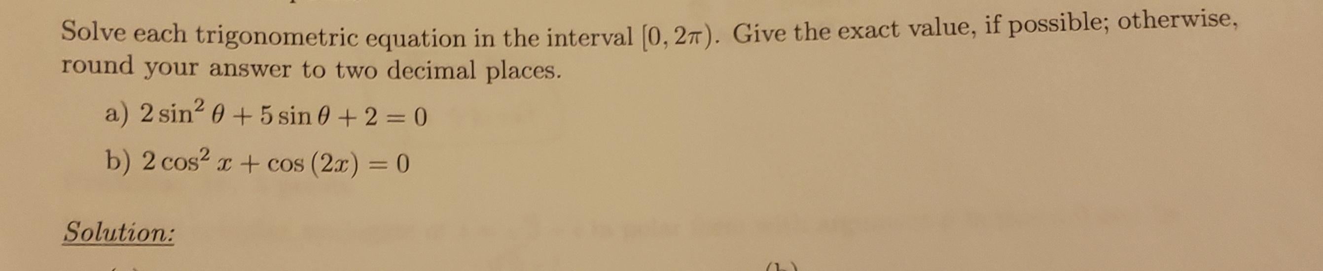 Solved Solve each trigonometric equation in the interval | Chegg.com