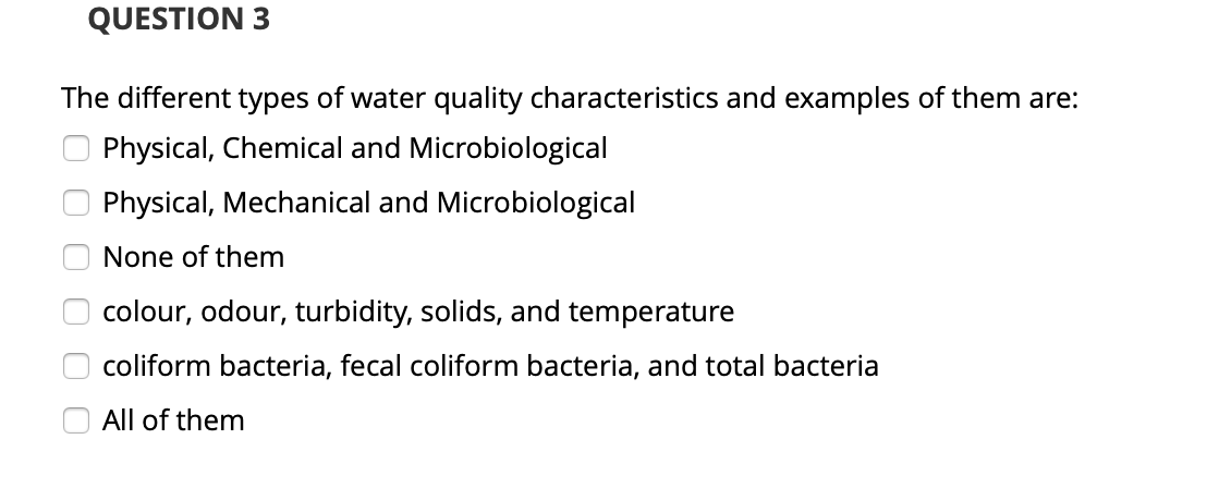 Solved QUESTION 3 The different types of water quality | Chegg.com