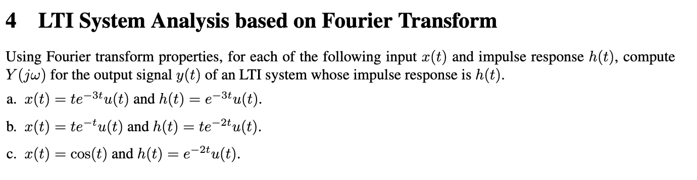 Solved Using Fourier transform properties, for each of the | Chegg.com