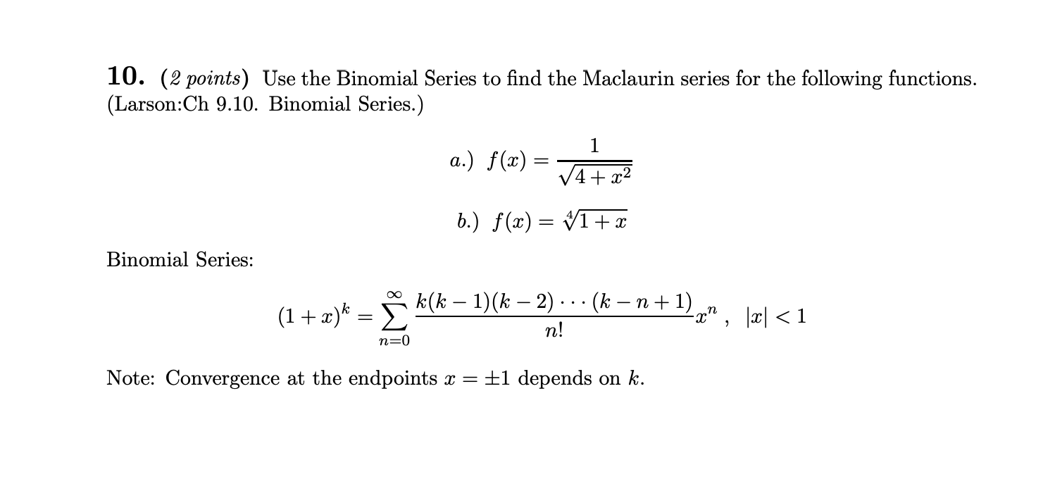 Solved 10. (2 points) Use the Binomial Series to find the | Chegg.com