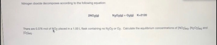 Solved Nitrogen dioxide decomposes according to the | Chegg.com