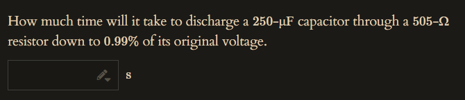 [Solved]: How much time will it take to discharge a 250- mu