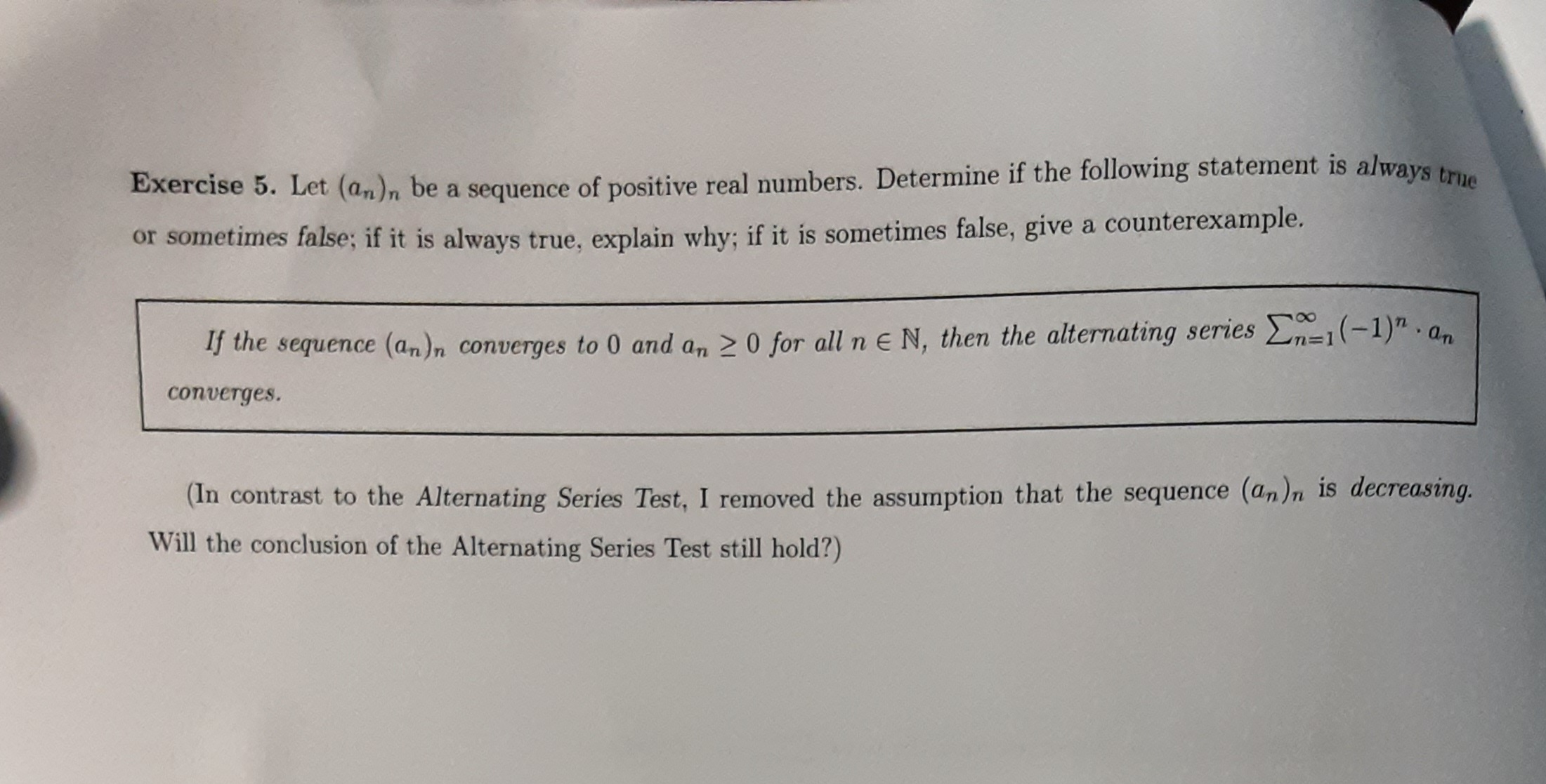 Solved Exercise 5. Let (an)n be a sequence of positive real | Chegg.com