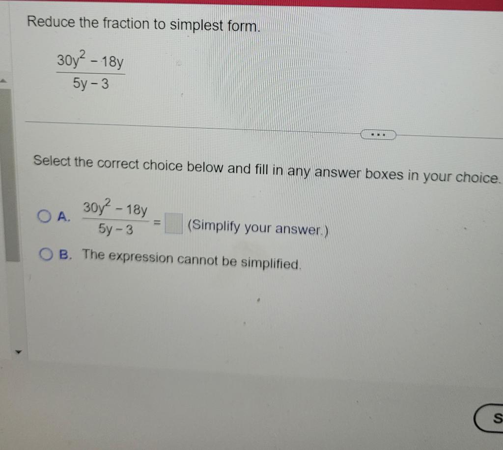 Solved Reduce the fraction to simplest form. 5y−330y2−18y | Chegg.com