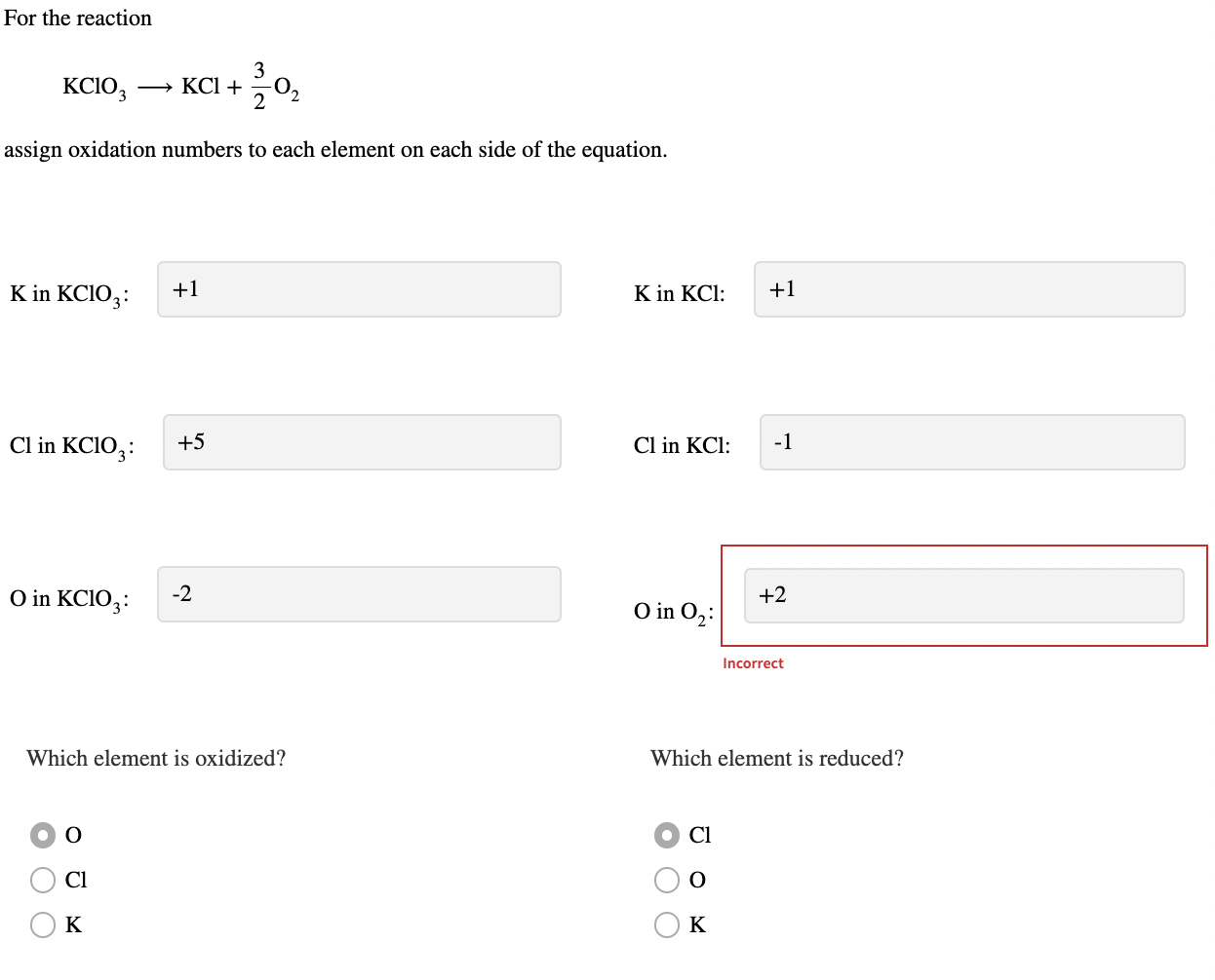 Solved For the reaction KClO3 KCl+23O2 assign oxidation | Chegg.com